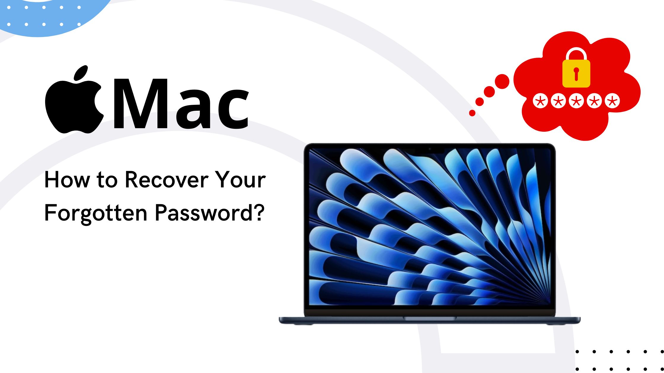 How to Recover Your Forgotten Password on Mac?